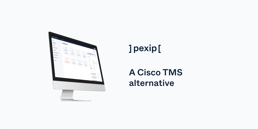 Cisco TMS alternative | Pexip